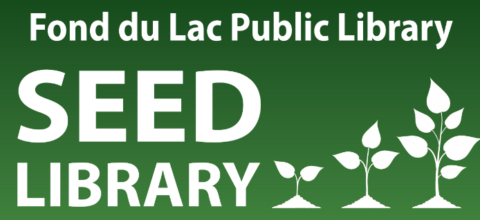 New Seed Library Introduced Just in Time for Growing Season at the Fond ...