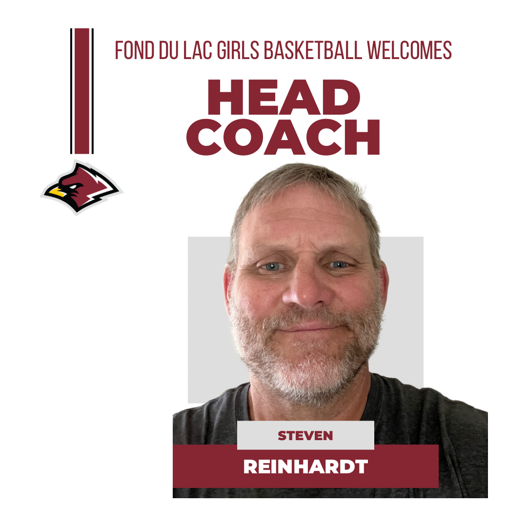 Fond du Lac High School Announces Steven Reinhardt as Girls Basketball ...